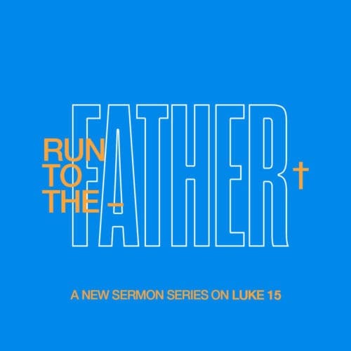 Run to the Father | Youth Group Lessons | YouthMin.org