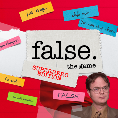 FALSE. - Superhero Edition | Youth Group Games | YouthMin.org
